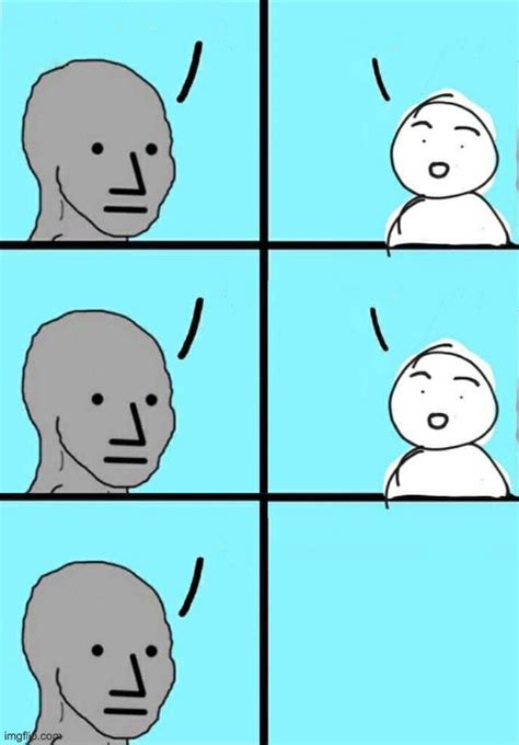 Npc Meme Template