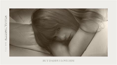 Taylor Swift But Daddy I Love Him Acoustic Version Chords Chordify