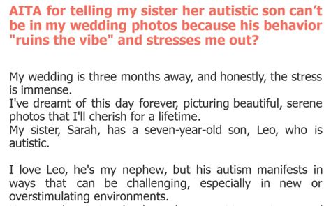 Aita For Telling My Sister Her Autistic Son Cant Be In My Wedding