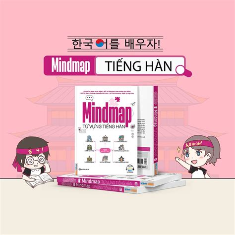 Tự 🔥 Sách Học Từ Vựng Tiếng Hàn Hot” Nhất Hiện Nay 👉 Tìm Hiểu Ngay Mindmaptienghan
