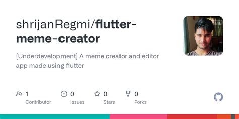 Github Shrijanregmi Flutter Meme Creator [underdevelopment] A Meme Creator And Editor App