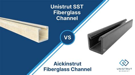Aickinstrut Vs Unistrut Sst Fiberglass Strut Unistrut Midwest