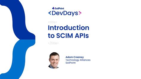 Introduction To Scim Apis Video Library Sailpoint Developer Community