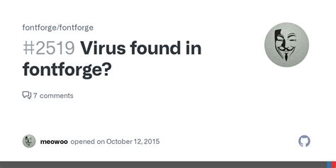 Virus Found In Fontforge · Issue 2519 · Fontforgefontforge · Github