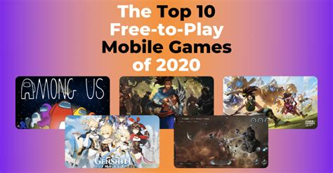 The Top 10 Free To Play Mobile Games Of 2020 Gamesforum