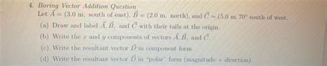 Solved Boring Vector Addition Question Let A30 M South
