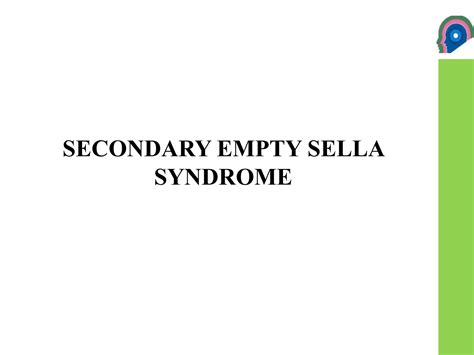 Empty Sella Syndrome Pptx