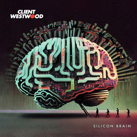 Silicon Brain Client Westwood New Single