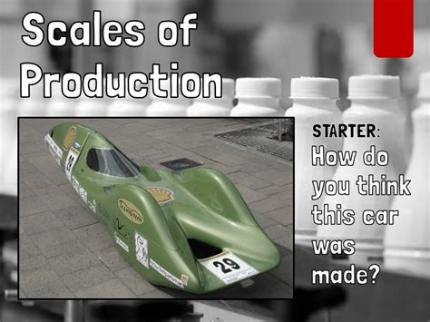 KS4 D T Theory Scales Of Production Teaching Resources