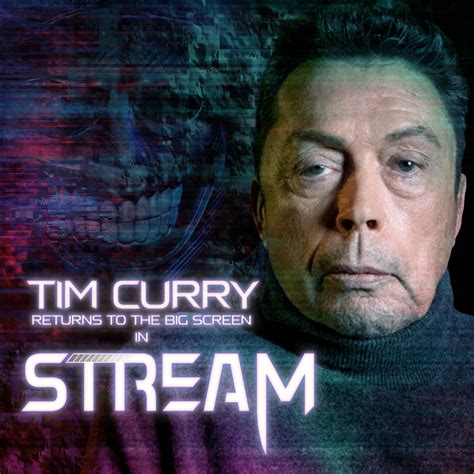 Tim Curry New Movie Stream Is Actors Return To The Big Screen