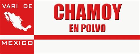 Vari De México Chamoy