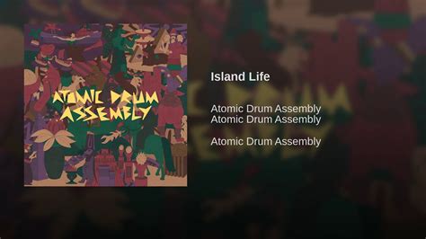 Atomic Drum Assembiy Island Life Youtube