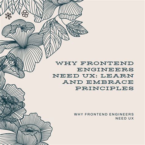 Why Every Frontend Engineer Should Learn And Embrace Ux Principles