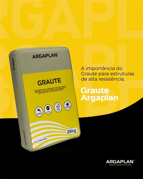 Argaplan O Graute é Um Material Essencial Para Garantir Que Suas Estruturas Como Pilares E