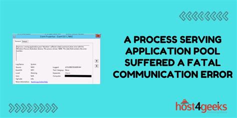 Troubleshooting And Solving A Process Serving Application Pool Suffered A Fatal Communication Error
