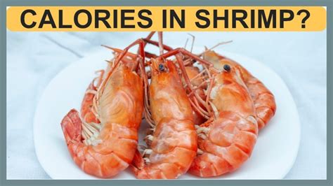 What Is The Number Of Calories In Shrimp Research Your Food