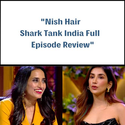 Nish Hair Shark Tank India Review Shark Tank Audits Nish Hair Shark Tank India Review