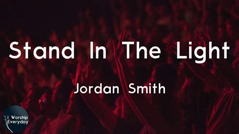 Jordan Smith Stand In The Light Lyric Video To Stand In The Light