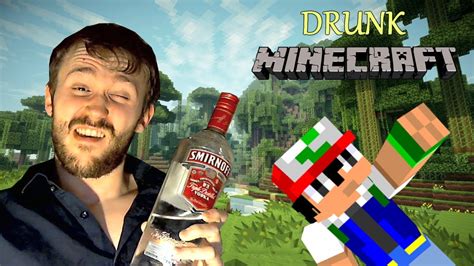 Drunk Minecraft Youtube