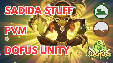 Guide Dofus Unity Sadida Pvm Stuffs Gameplay Youtube