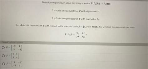 solved the following is known about the linear operator