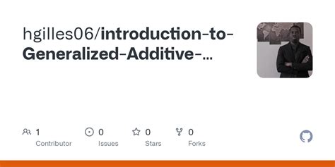 Github Hgilles06introduction To Generalized Additive Models