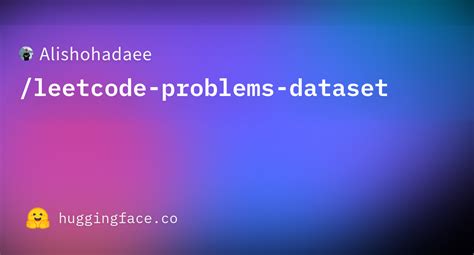 Alishohadaeeleetcode Problems Dataset At Main
