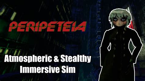 Peripeteia Is A Stealthy Immersive Sim With Unrivaled Atmosphere Youtube