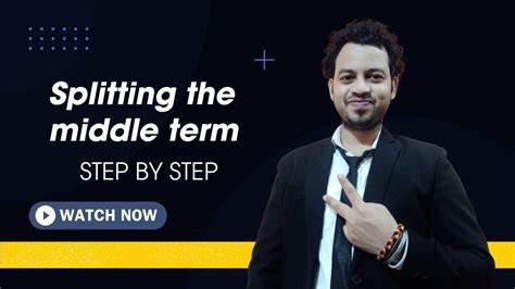 Splitting The Middle Term Mastering Algebra For Class 89101112 Pancham Sir Youtube