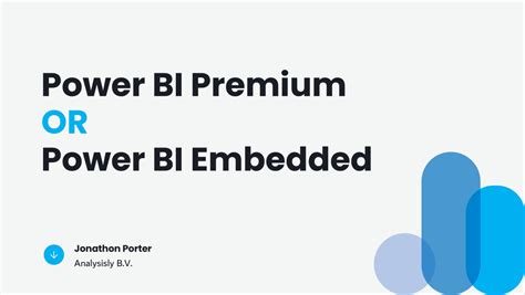 Thinking Of Power Bi Premium Capacity Consider Power Bi Embedded Instead