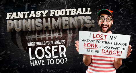 Fantasy Football Punishments What Should Your Leagues Loser Have To
