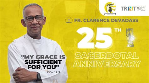 25th Sacerdotal Anniversary Montage For Fr Clarence Devadass Youtube