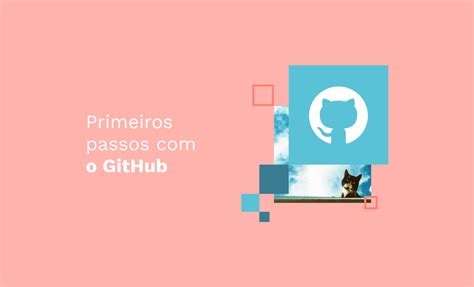 Primeiros Passos Com O Github