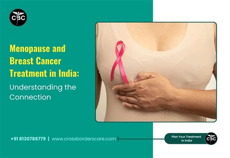 Menopause And Breast Cancer Treatment In India