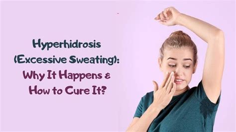 Hyperhidrosis Info Excessive Sweating Of Face Underarms Feet Etc