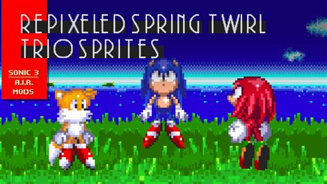 Repixeled Spring Twirl Trio Sprites Mod For Sonic 3 A I R S3air Mods