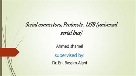 Serial Connectors Protocols Usb Universal Serial Bus Ppt