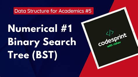 5 Numerical 1 On Binary Search Trees Bst Data Structure For Academics Codesprint Youtube
