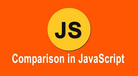 Comparison In JavaScript