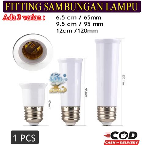 Beauty Fitting Sambungan Downlight Panjang Lampu Soket E27 Ukuran 6 5 CM 9 5 CM 12 CM