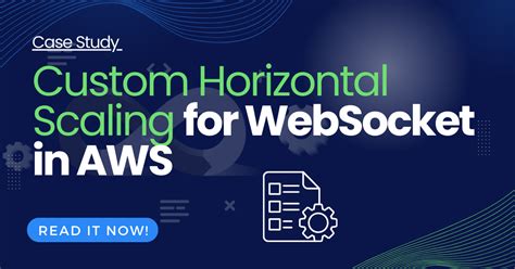 Custom Horizontal Scaling For Websocket In Aws Itgix