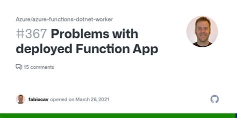 Problems With Deployed Function App · Issue 367 · Azureazure Functions Dotnet Worker · Github