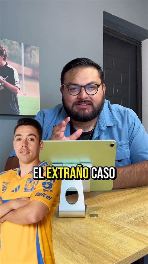 Edu Torres El Extraño Caso De Eduardo Tercero Con Tigres Un Jugador