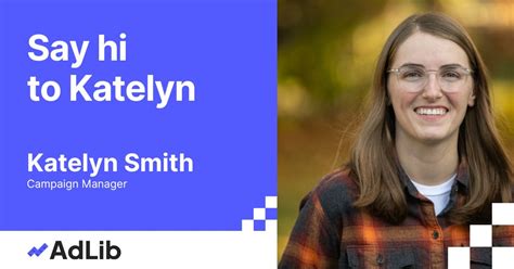 Please Join Me In Welcoming Katelyn Smith To Adlib Dsp Advertising