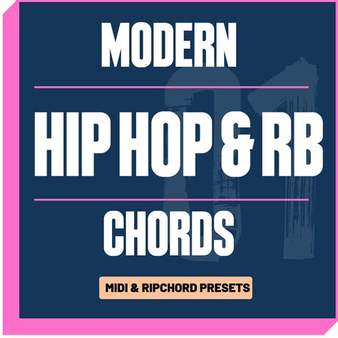 Modern Hip Hop And Randb Chord Progressions [midi And Ripchord Presets] Midi Mighty