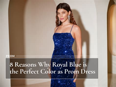 8 Reasons Why Royal Blue Is The Perfect Color For Prom Dresses