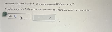 Solved The Acid Dissociation Constant Ka ﻿of Hypobromous