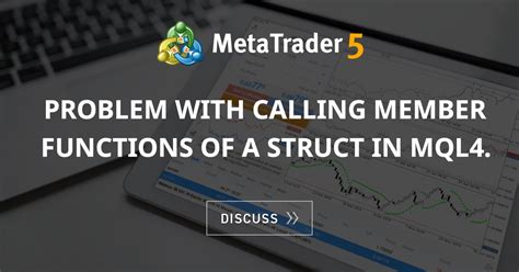 Problem With Calling Member Functions Of A Struct In Mql4 Indexes