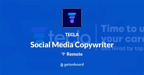 Social Media Copywriter At Tecla Remote Work From Home Get On Board