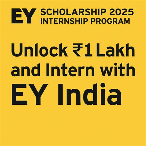 Ey Scholarship 2025 Internship Program Get ₹1 Lakh Scholarship Aicte